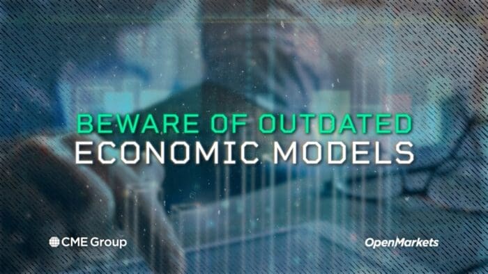 Economist Perspective: Beware of Outdated Economic Models