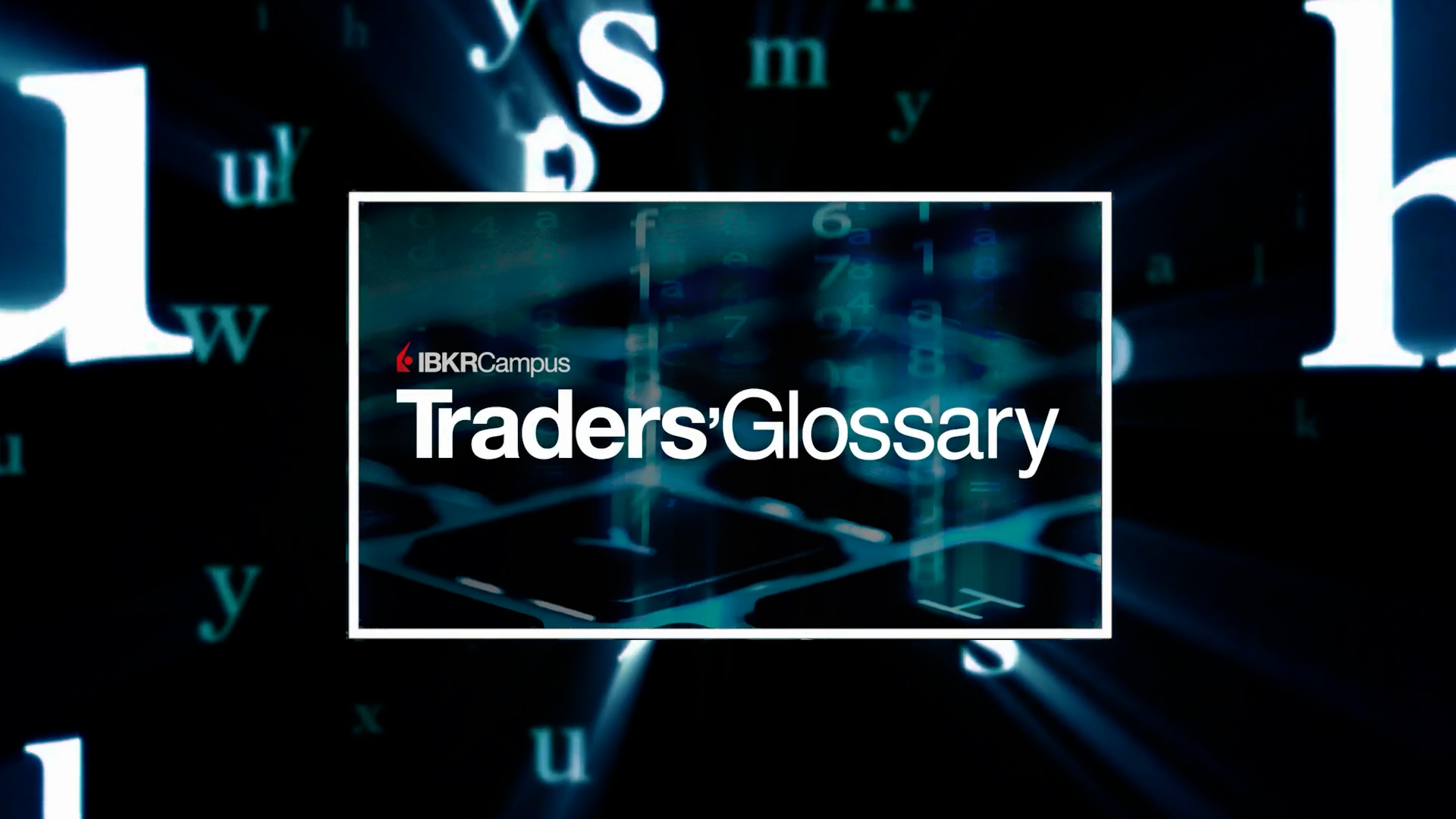 The IBKR Campus – Education & Tutorials