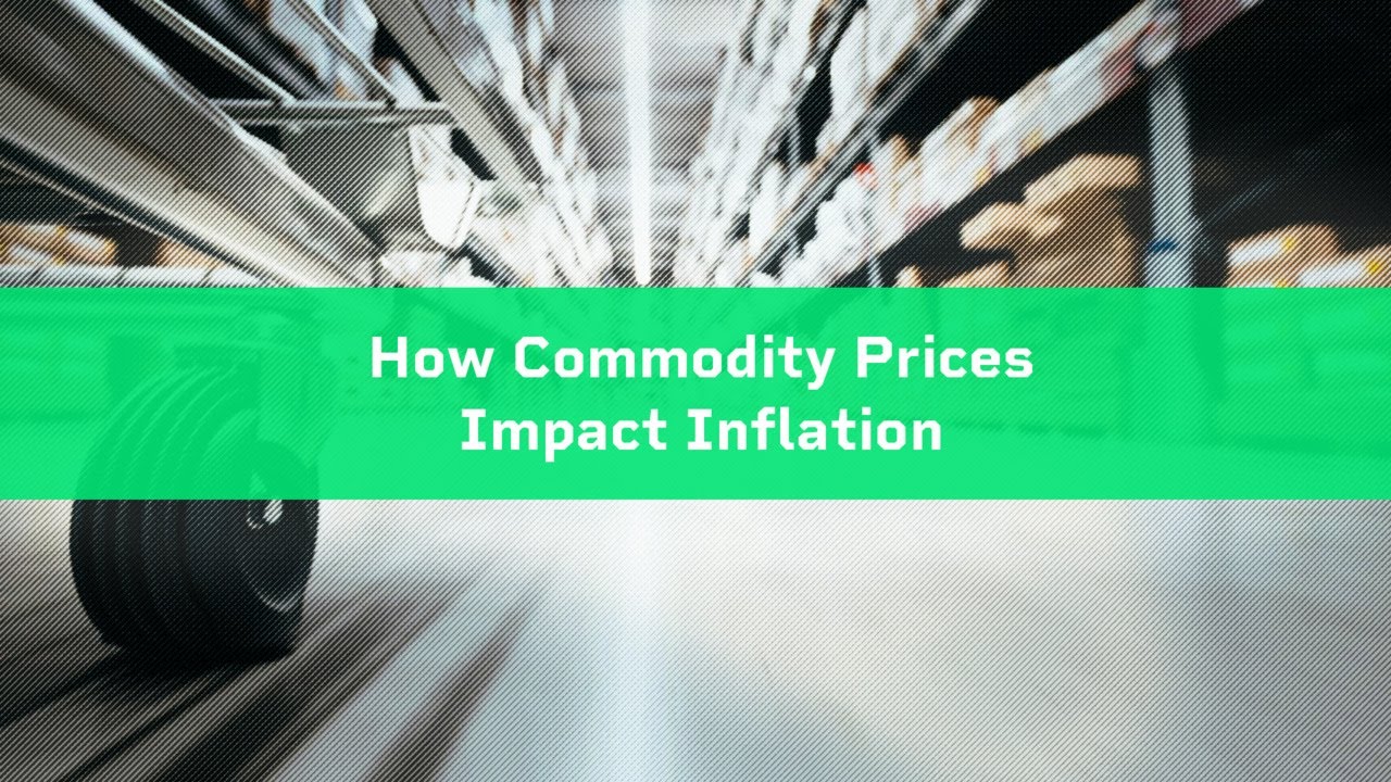 How Commodity Prices Impact Inflation | Traders' Insight