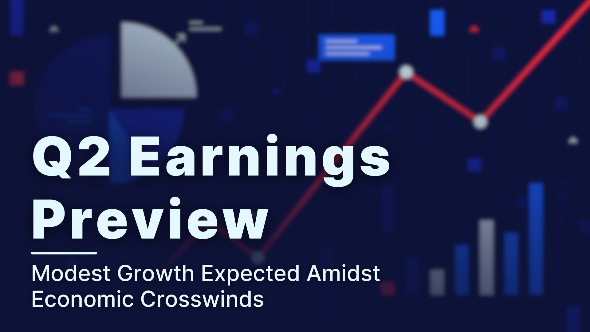 Q2 2025 Earnings Preview: Modest Growth Expected Amidst Economic Crosswinds