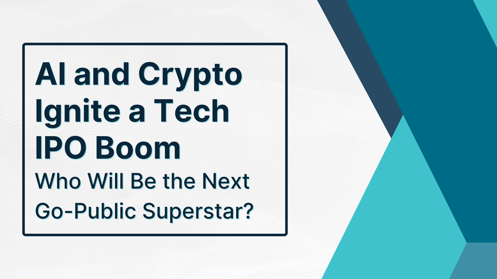 AI and Crypto Ignite a Tech IPO Boom: Who Will Be the Next Go-Public Superstar?